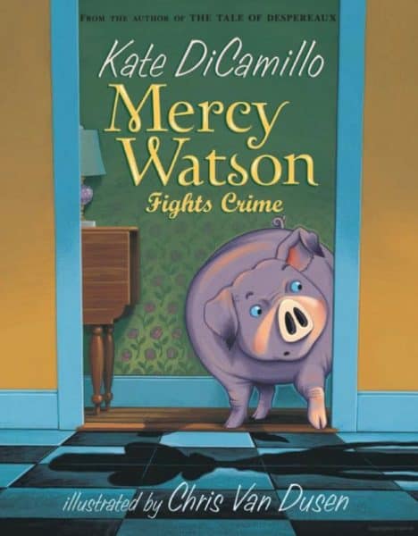 Mercy Watson Fights Crime by Kate diCamillo Analysis | SLAP HAPPY LARRY