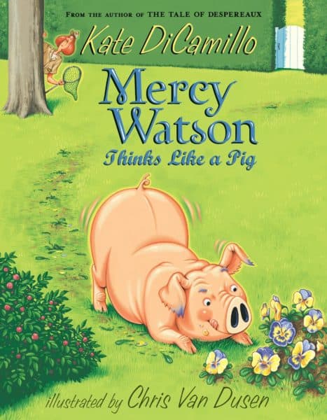 Mercy Watson Thinks Like A Pig by Kate diCamillo Analysis | SLAP HAPPY ...