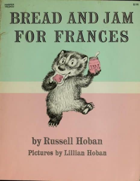 Bread and Jam for Frances by Russell and Lillian Hoban Analysis | SLAP ...