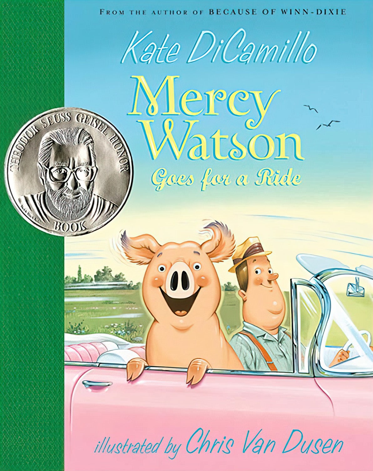 Mercy Watson Goes For A Ride by diCamillo and Van Dusen – SLAP HAPPY LARRY
