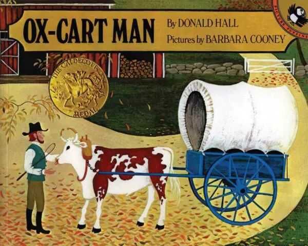 Ox-Cart Man by Donald Hall and Barbara Cooney (1979) | SLAP HAPPY LARRY