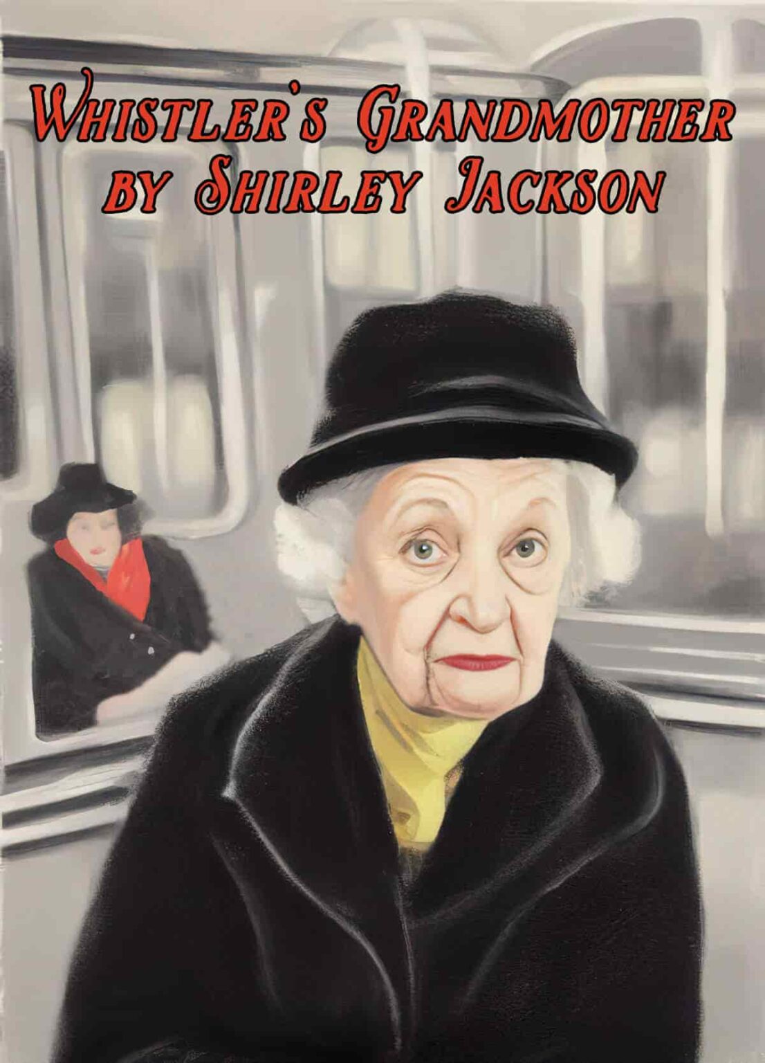 Whistler's Grandmother by Shirley Jackson Short Story Analysis | SLAP ...