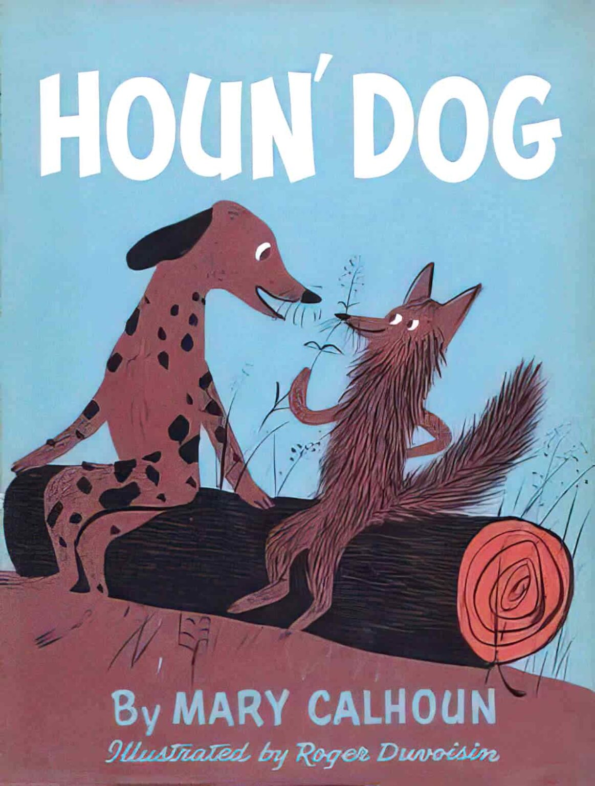 Houn' Dog by Mary Calhoun and Roger Duvoisin (1959) | SLAP HAPPY LARRY