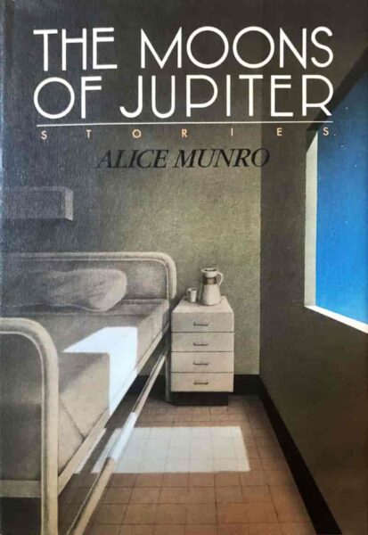 Moons of Jupiter by Alice Munro Short Story Analysis | SLAP HAPPY LARRY